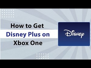 How to Get Disney Plus on Xbox One-2024