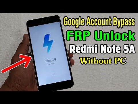 Xiaomi Redmi Note 5A (MDG6) FRP Unlock or Google Account Bypass Easy Trick Without PC