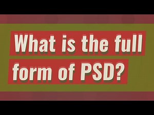 What is the full form of PSD?