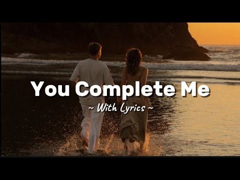You Complete Me – Romantic Love Song | Official Lyric Video