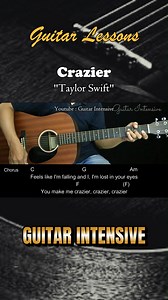 Crazier - Taylor Swift - Guitar Chords Tutorial #crazier #taylorswift #guitarintensive #tutorialgitar #guitartutorial #karaoke #chords #chordgitar #guitarchords | Guitar Intensive