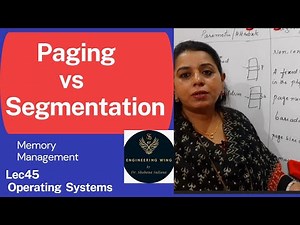 Lec45:Paging vs Segmentation