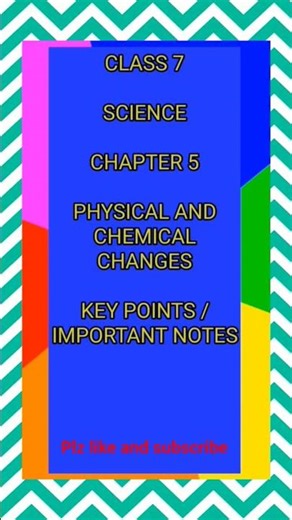 PHYSICAL AND CHEMICAL CHANGES | SCIENCE | CLASS 7 | CHAPTER 5 #ncert #shorts #class7 #ytshorts #yt