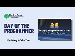 Day of the Programmer || Hacker rank Problem || Detailed explanation || Solution + approach + Code