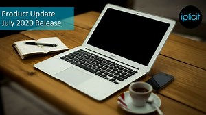 iplicit Product Release July 2020