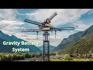 The Power of Gravity: How Gravity Battery System Can Store and Generate Electricity