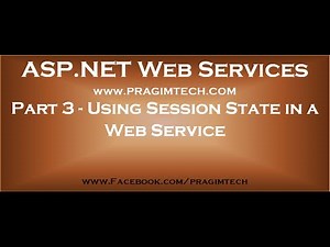 Part 3 Using ASP NET Session State in a Web Service