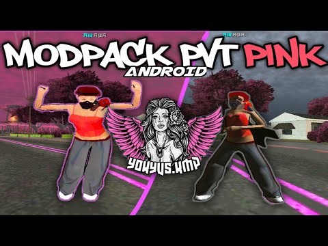 [SHARE] MODPACK PVT PINK GTA SAMP ANDROID BY YOKYUS💗💫
