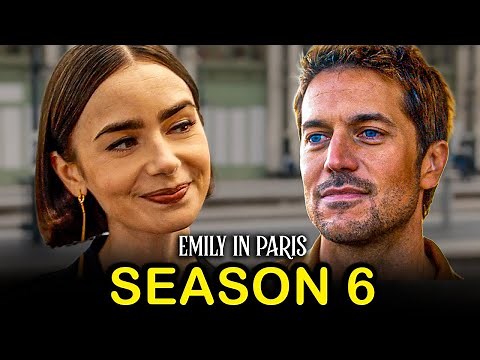 Eveything We Know About EMILY IN PARIS Season 6