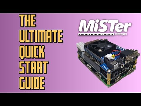 MiSTer FPGA Quick Start Guide - Everything you need in five minutes!