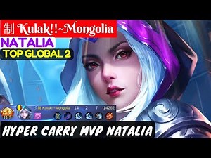 Hyper Carry MVP Natalia [Top Global 2 Natalia] | 制 Kulak!!~Mongolia Natalia