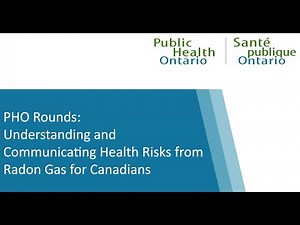 PHO Rounds: Understanding and Communicating Health Risks from Radon Gas for Canadians