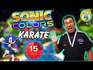 15 Minute Karate Lesson For Kids | Sonic Colors | Dojo Go!