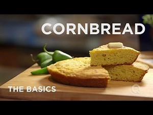 Cornbread - The Basics