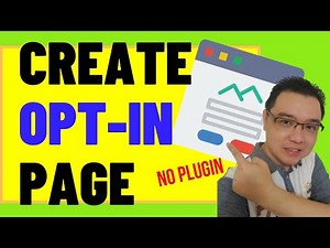 How To Create An Opt In Page On WordPress - No Plugin