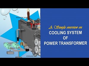 TRANSFORMER COOLING SYSTEM/COOLING SYSTEM OF POWER TRANSFORMER/DIFFERENT COOLING OF TRANSFORMER
