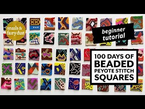 100 Days of Beading Tutorial - Even Count Peyote Stitch Tutorial