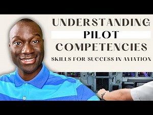 Pilot Competencies: A Guide for Aspiring Aviators