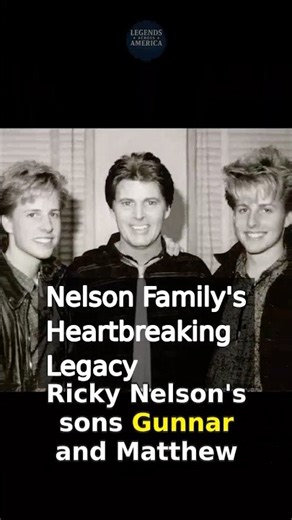 Nelson Family's Heartbreaking Legacy