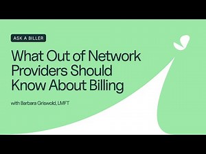 What Out of Network Providers Should Know About Insurance Billing - SimplePractice