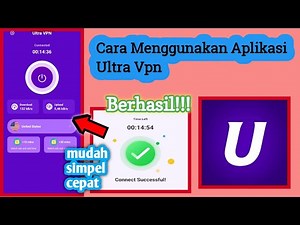How to Use the Ultra VPN App