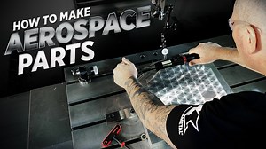 How to Make Incredible Aerospace Parts | Titans of CNC Machining