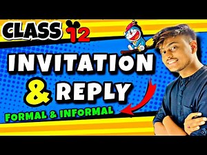 Invitation Writing | Invitation & Replies | Class 12 | FORMAL & INFORMAL