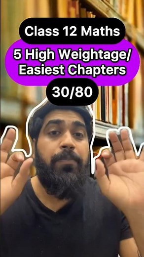 Class 12 Maths Strategy | Class 12 Maths Easy Chapters | Maths Weightage Class 12 2025-26