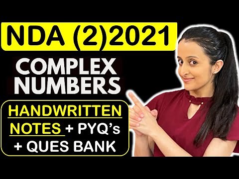 NDA 2021 (2) : COMPLEX NUMBERS in 1 Shot | Handwritten notes + Past Year Questions + Ques Bank