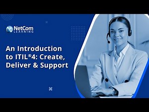 An Introduction to ITIL®4: Create, Deliver & Support