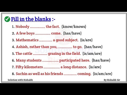 Fill in the blanks with correct form of verbs | Choose the correct form of verbs| Fill in the blanks
