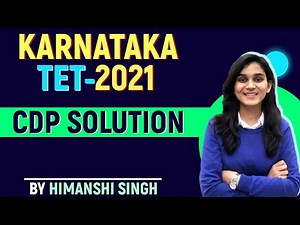 Karnataka TET-2021 Pedagogy Solution by Himanshi Singh | Helpful for CTET, DSSSB,KVS, UPTET