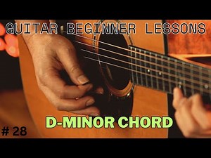 How To Play D minor Chord on Guitar for Beginners