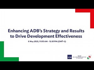 Enhancing ADB’s Strategy and Results to Drive Development Effectiveness