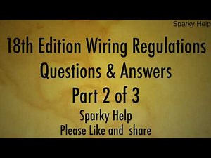 18th Edition Wiring Regulations Questions and Answers 2 of 3