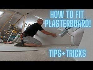 How To Fit And Cut Plasterboard - Loft Conversion!