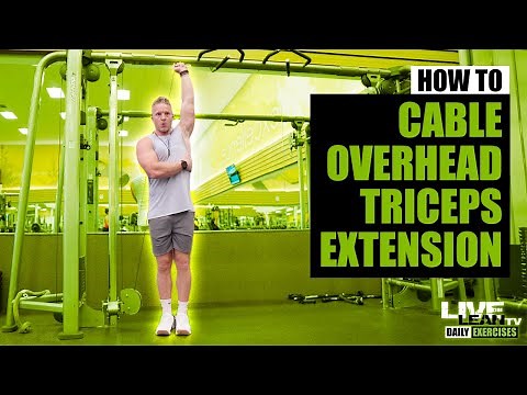 How To: Standing Single Arm Cable Overhead Triceps Extension