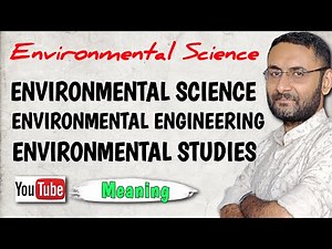 What is Environmental Science | Environmental Engineering | Environmental Studies | meaning | EVS