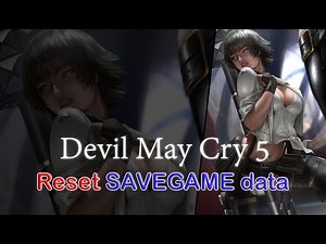 Tutorial reset game data devil may cry 5 kembali se settingan default