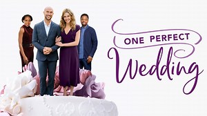 One Perfect Wedding - Hallmark Channel Movie - Where To Watch