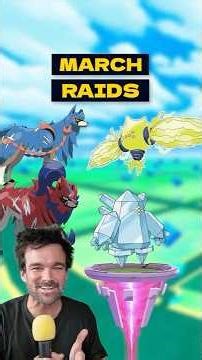Pokémon GO March Raids Guide: Every Date You Need to Know About