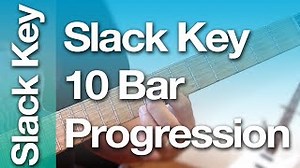 Slack Key: 10 Bar Progression ( Taro Patch or Open G tuning ) Ki Ho'alu Chords - ChordU