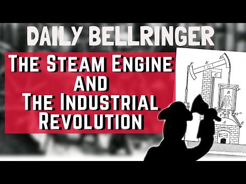 Steam Power and The Industrial Revolution | DAILY BELLRINGER
