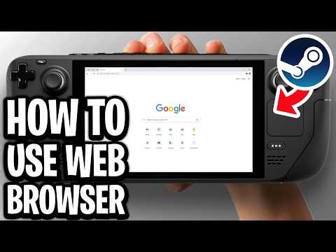 How To Use Web Browser On Steam Deck - Full Guide