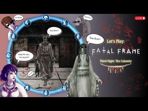 ✨✨Calamity the Mystery Ghost👹👘⛩️🌸🎐🏯🎎 Let's Play: Fatal Frame ✨✨