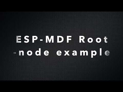 ESP32 Mesh example | ESP-MDF Mesh Tutorial | Root node example