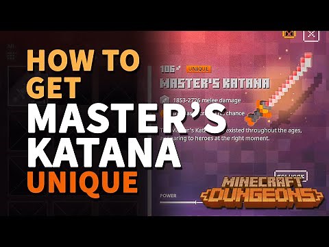 Where to get Master’s Katana Minecraft Dungeons Unique Katana