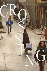 Crossing Summary, Trailer, Cast, Where to Watch and More