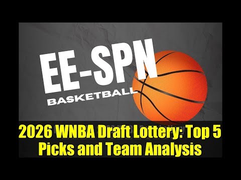 2026 WNBA Draft Lottery: Top 5 Picks and Team Analysis