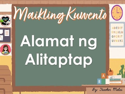MAIKLING KUWENTO I ALAMAT NG ALITAPTAP I Teacher Melai
